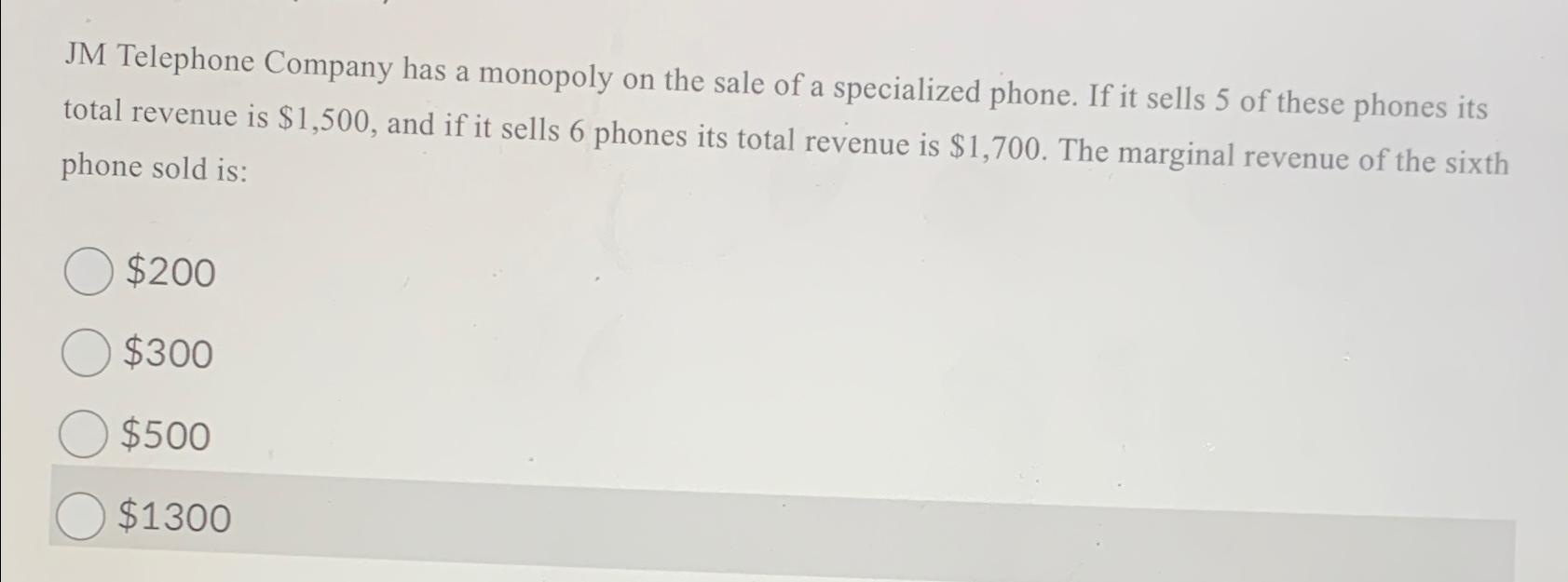 Solved JM Telephone Company has a monopoly on the sale of a | Chegg.com