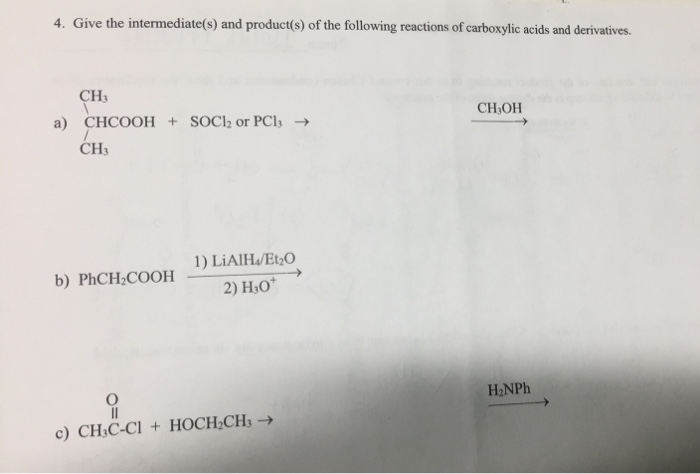 Solved 4. Give the intermediate(s) and product(s) of the | Chegg.com