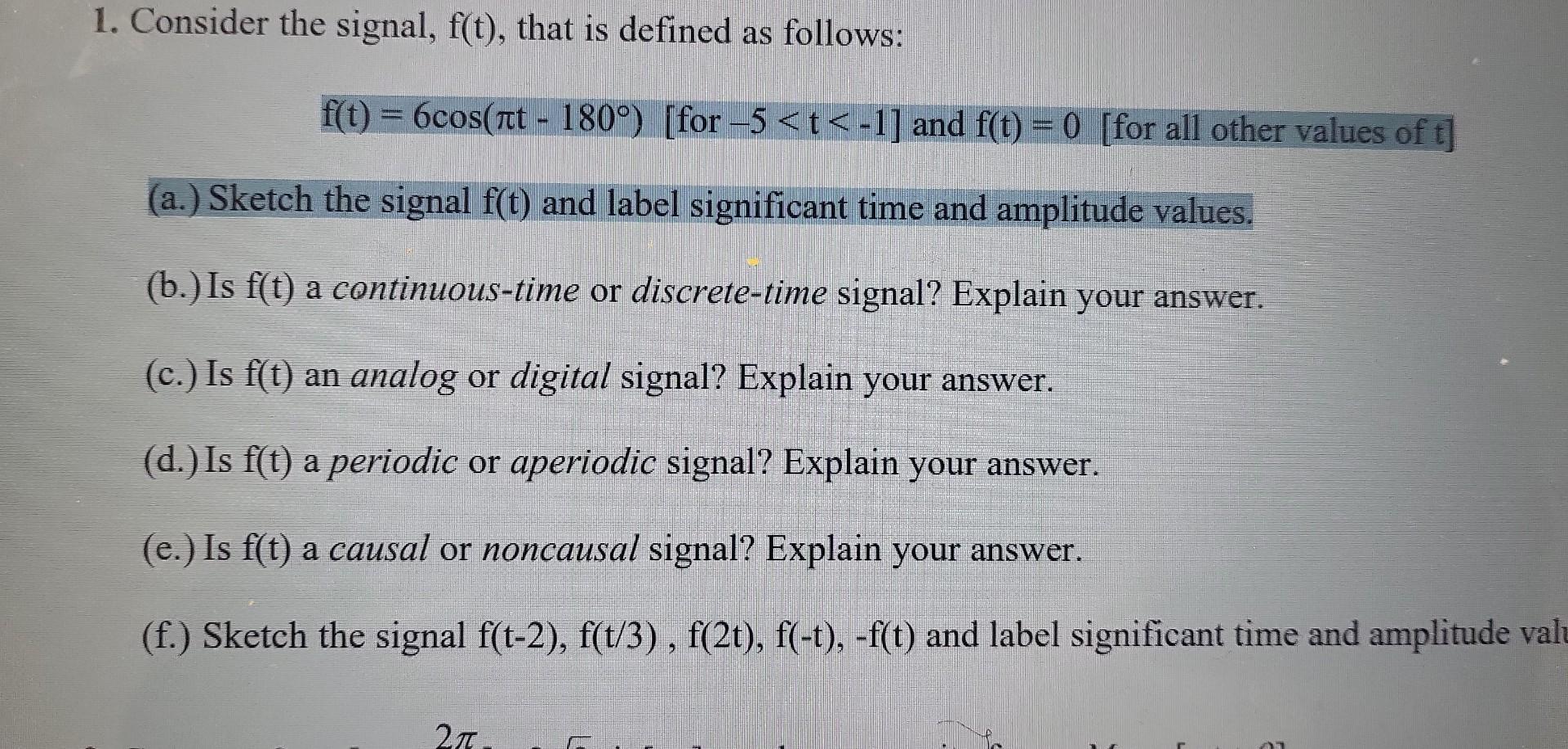 Solved 1. Consider the signal, f(t), that is defined as | Chegg.com
