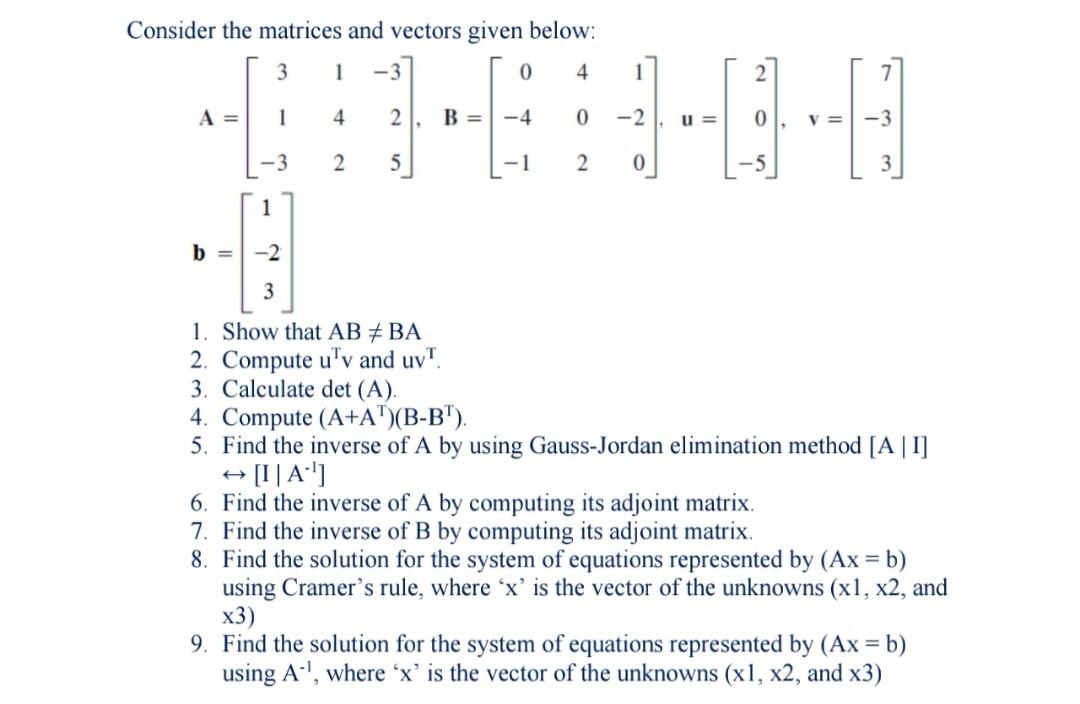 Solved Consider the matrices and vectors given below: 3 1 -3 | Chegg.com