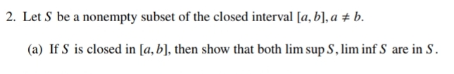 Solved Let S ﻿be a nonempty subset of the closed interval | Chegg.com