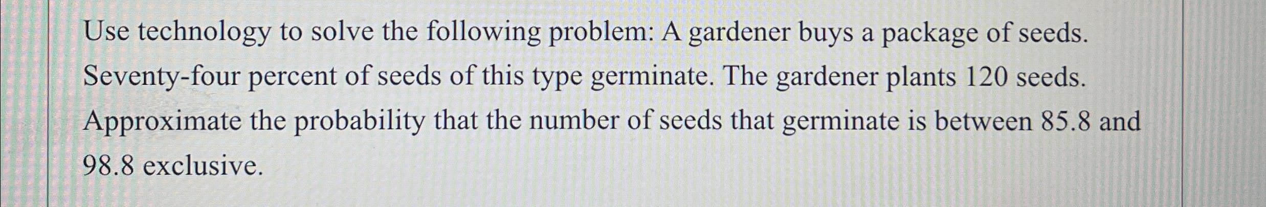 Solved Use technology to solve the following problem: A | Chegg.com