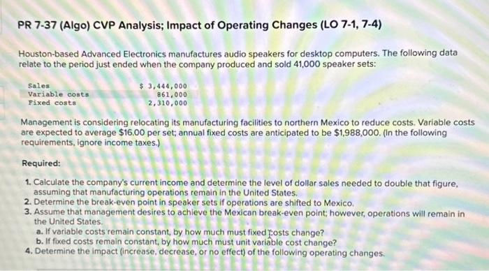 PR 7-37 (Algo) CVP Analysis; Impact of Operating | Chegg.com