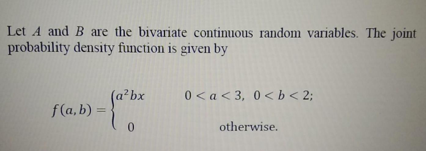 Solved Let A and B are the bivariate continuous random | Chegg.com