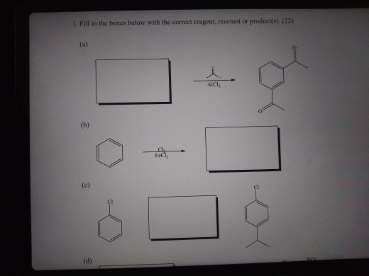 Solved L. Fill in the boxes below with the correct reagent, | Chegg.com