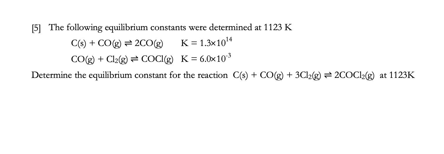 Solved [5] ﻿The following equilibrium constants were | Chegg.com