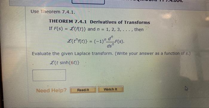 Solved THEOREM 7.4.1 Derivatives of Transforms If | Chegg.com