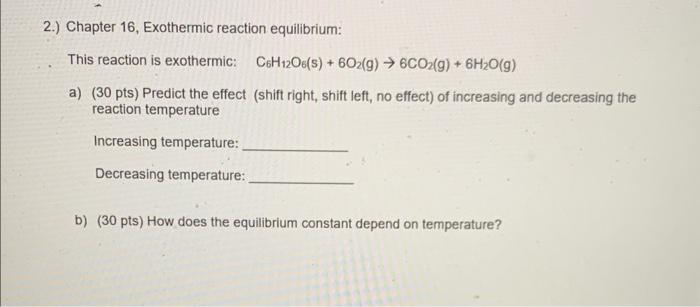 Solved 2.) Chapter 16 , Exothermic reaction equilibrium: | Chegg.com