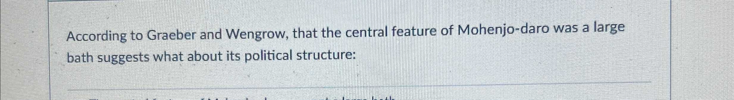Solved According to Graeber and Wengrow, that the central | Chegg.com