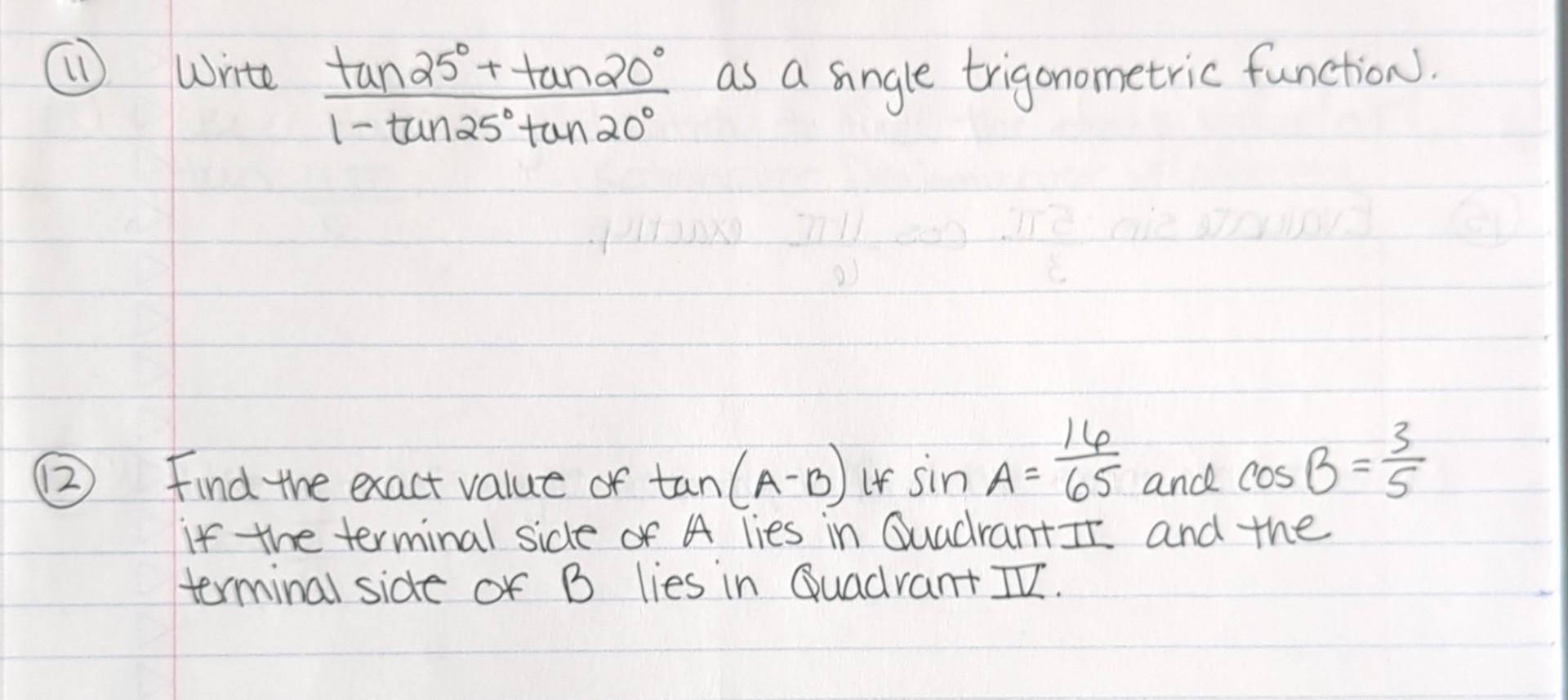 Solved (11) Write 1−tan25∘tan20∘tan25∘+tan20∘ as a single | Chegg.com