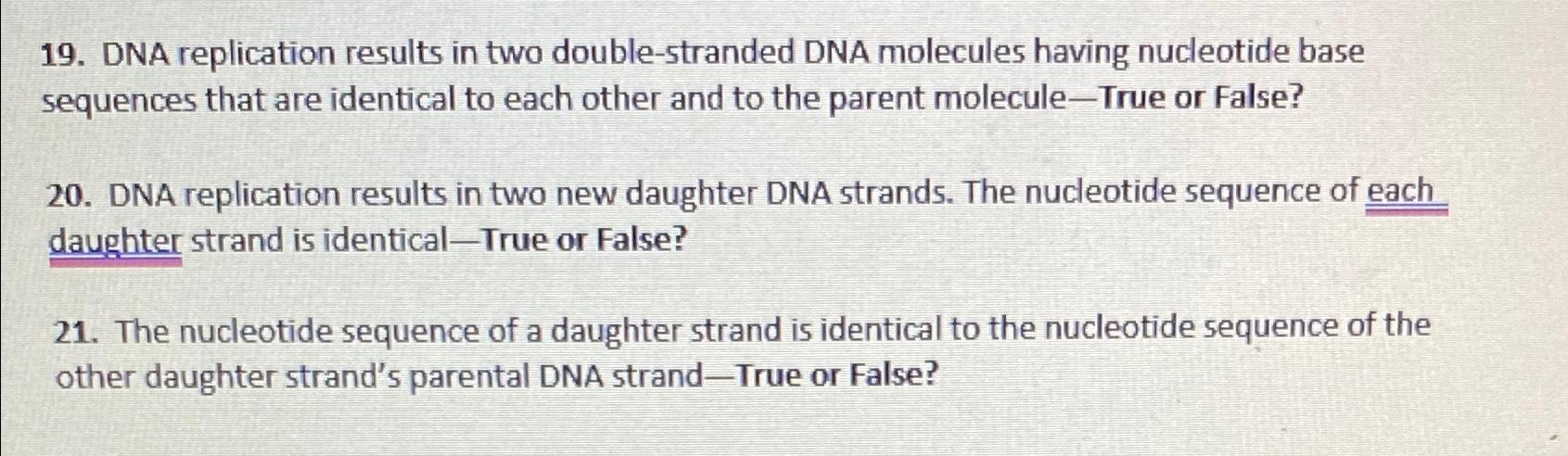 Solved DNA replication results in two double-stranded DNA | Chegg.com
