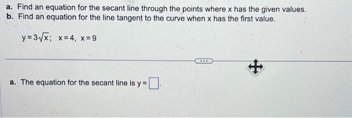Solved a. Find an equation for the secant line through the | Chegg.com