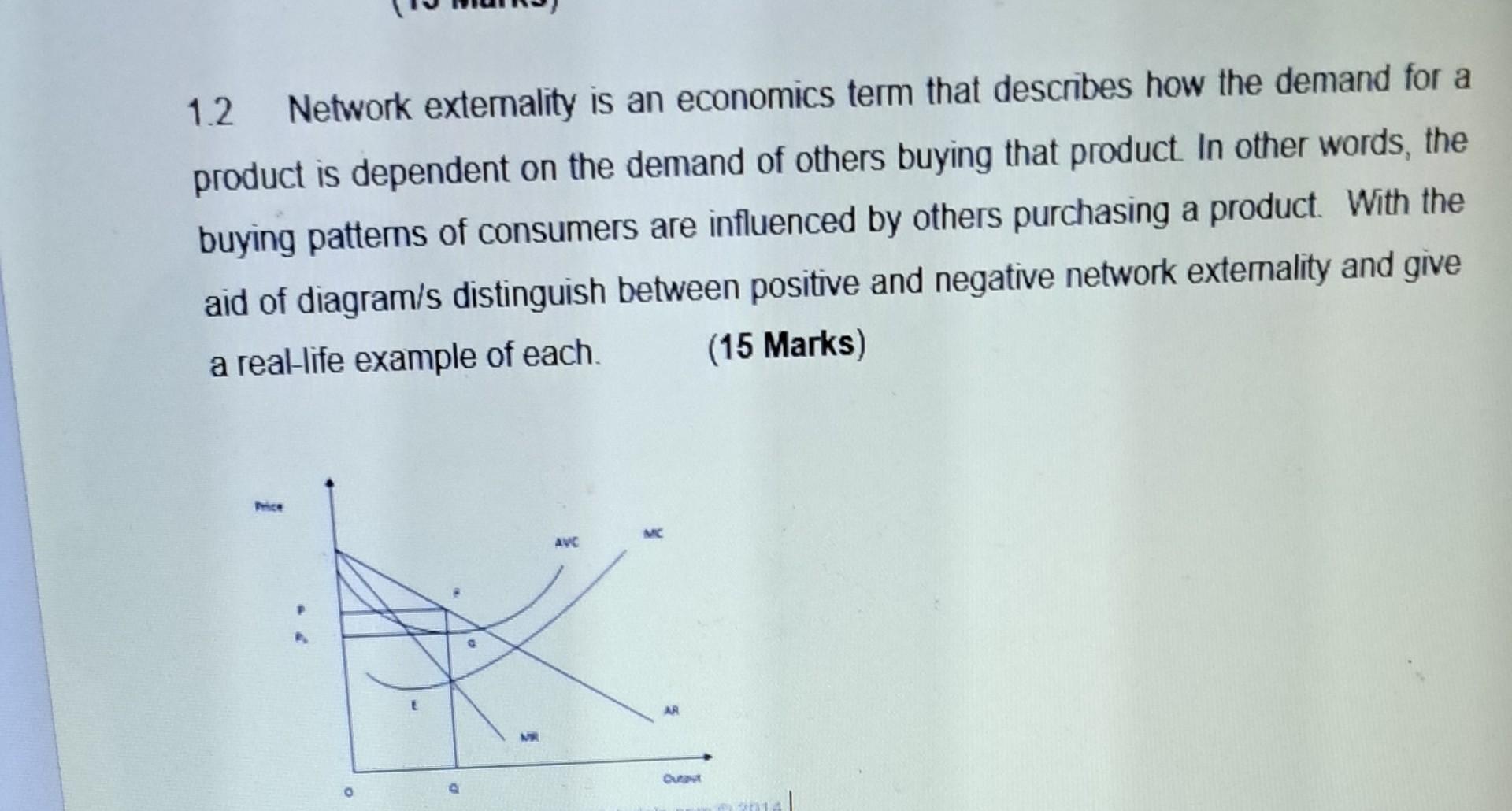 Solved 1.2 Network externality is an economics term that | Chegg.com