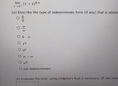 Solved limx→0+(1+x)4x(a) ﻿Describe the type of indeterminate | Chegg.com