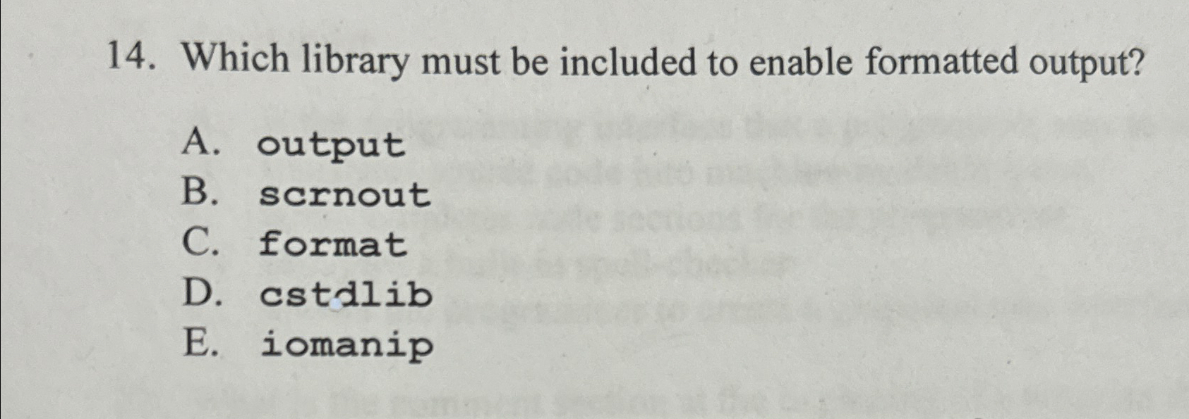 Solved Which library must be included to enable formatted | Chegg.com