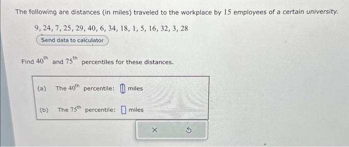 Solved 23 The following are distances (in miles) traveled to | Chegg.com