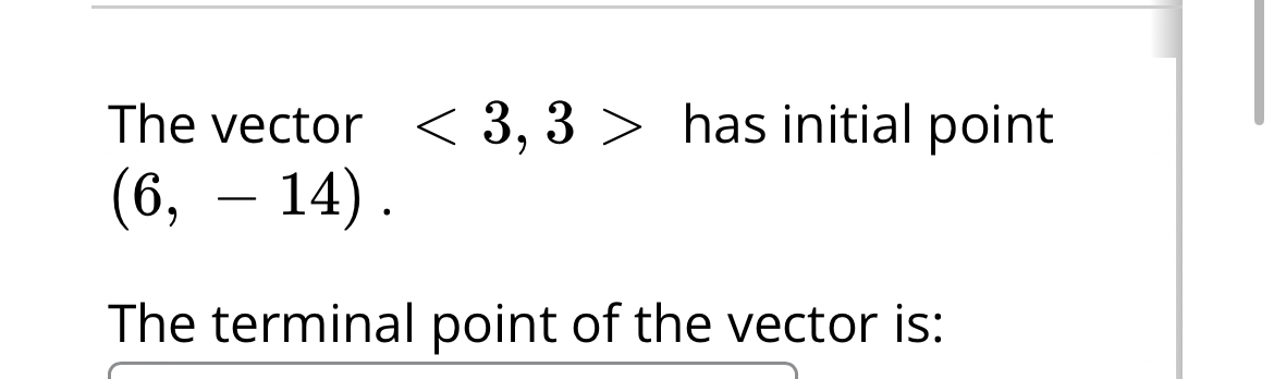 Solved The vector ﻿has initial point (6,-14).The | Chegg.com