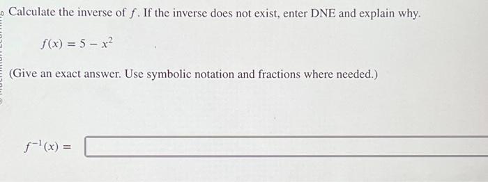 Solved Calculate the inverse of f. If the inverse does not | Chegg.com