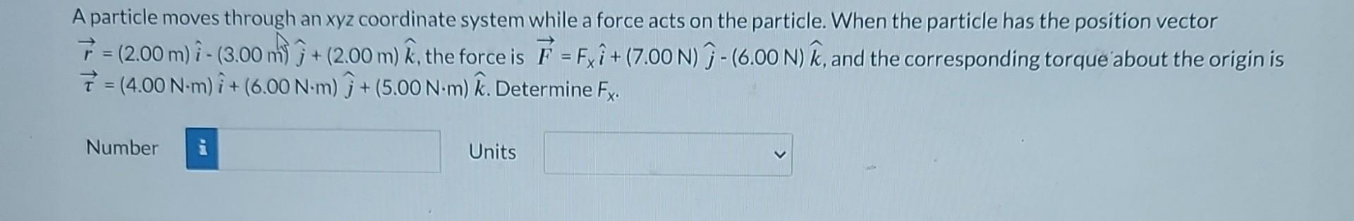 Solved A particle moves through an xyz coordinate system | Chegg.com