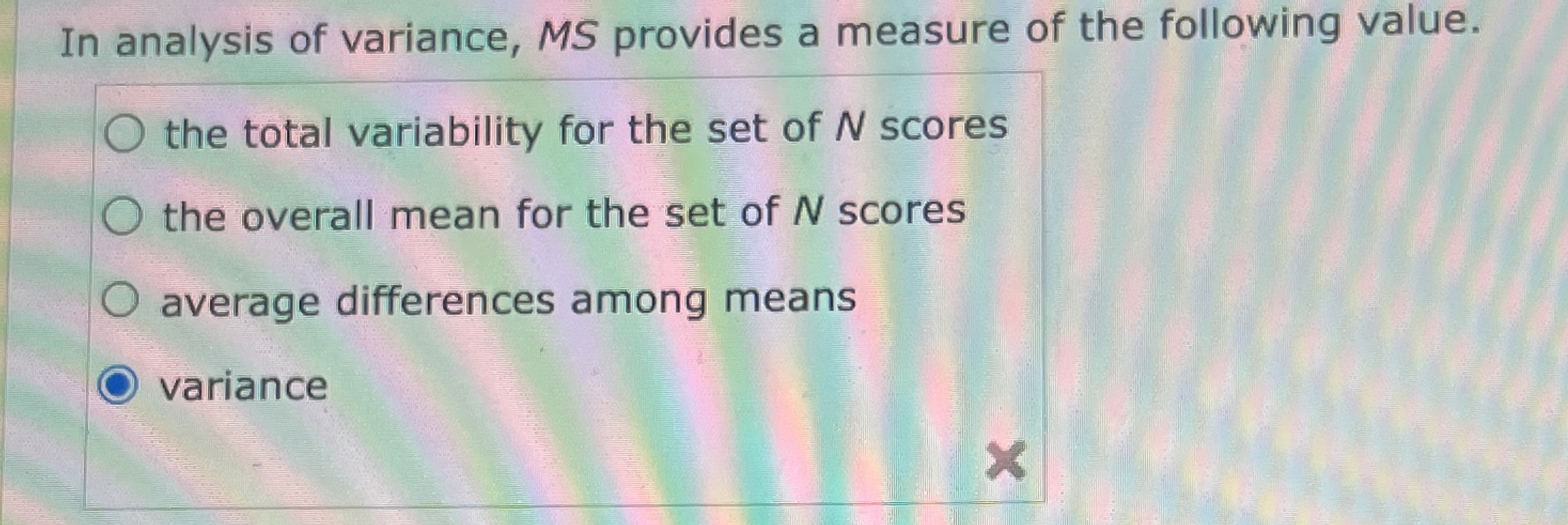 Solved In analysis of variance, MS provides a measure of the | Chegg.com