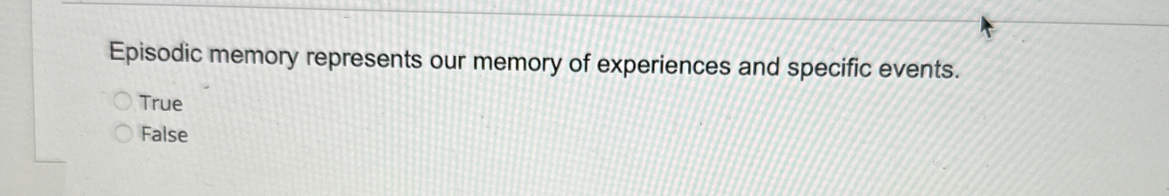 Solved Episodic memory represents our memory of experiences | Chegg.com
