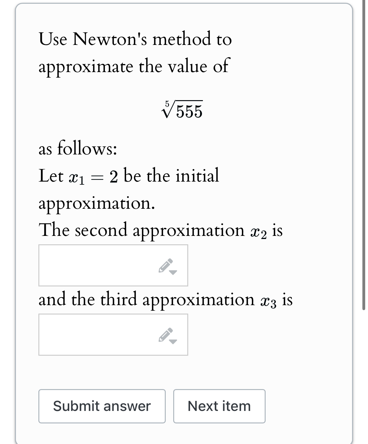 Solved Use Newton's method to approximate the value of5555as | Chegg.com