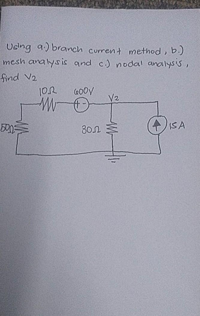 Solved Using a.) branch current method, b.) mesh analysis | Chegg.com