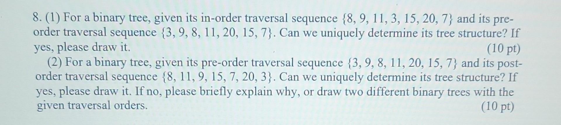 Solved 8. (1) For a binary tree, given its in-order | Chegg.com
