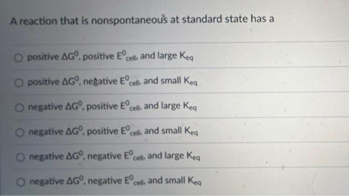 Solved A reaction that is nonspontaneou's at standard state | Chegg.com