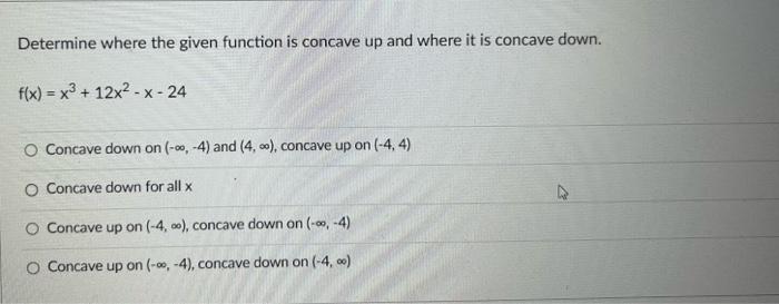 Solved Determine where the given function is concave up and | Chegg.com
