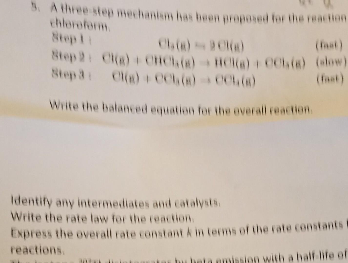 Solved 5. A three-step mechanism has been proposed for the | Chegg.com