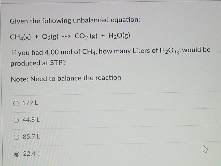 Solved Given the following unbalanced equation: CH4(g) + | Chegg.com