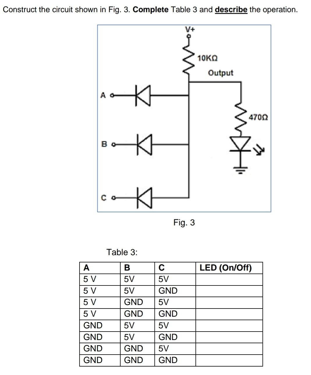 Solved Construct the circuit shown in Fig. 3. Complete Table | Chegg.com