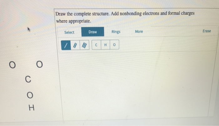 Solved Draw the complete structure. Add nonbonding electrons | Chegg.com