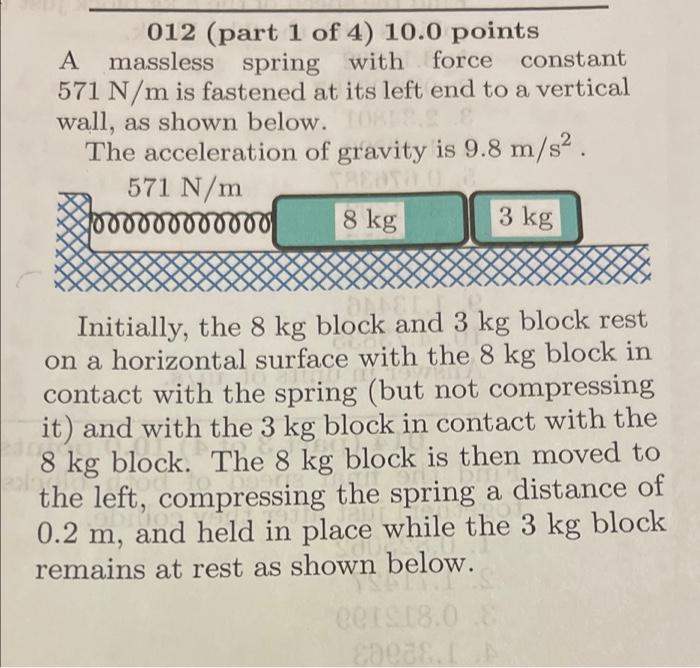 Solved 012 (part 1 of 4) 10.0 points A massless spring with | Chegg.com