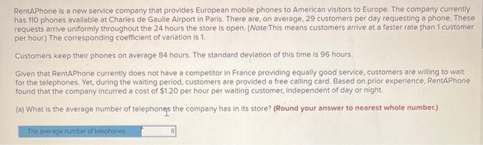 Solved RentAPhone is a new service company that provides | Chegg.com