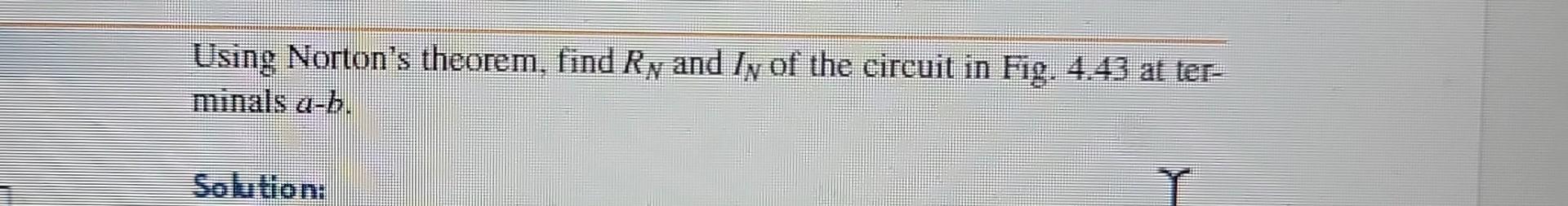 Solved Using Norton's theorem, find RN and IN of the circuit | Chegg.com