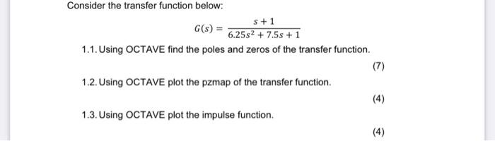 Solved Consider the transfer function below: | Chegg.com