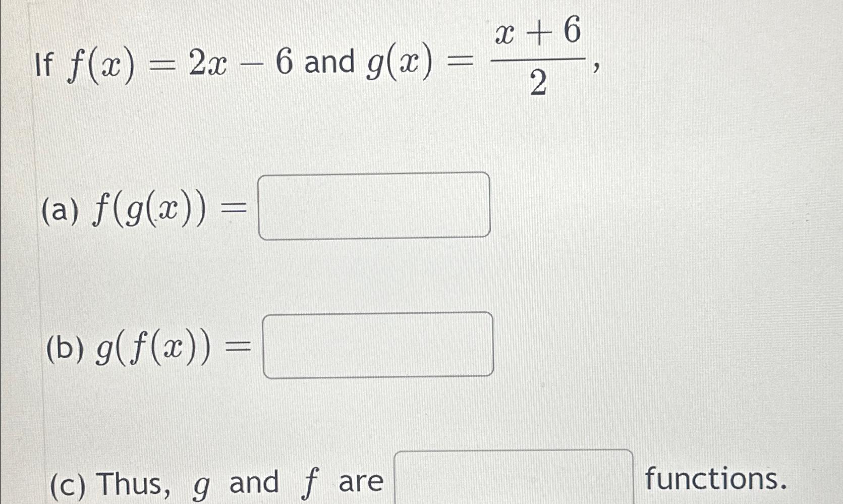Solved If f(x)=2x-6 ﻿and | Chegg.com