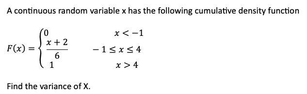 Solved A Continuous Random Variable X ﻿has The Following 9515