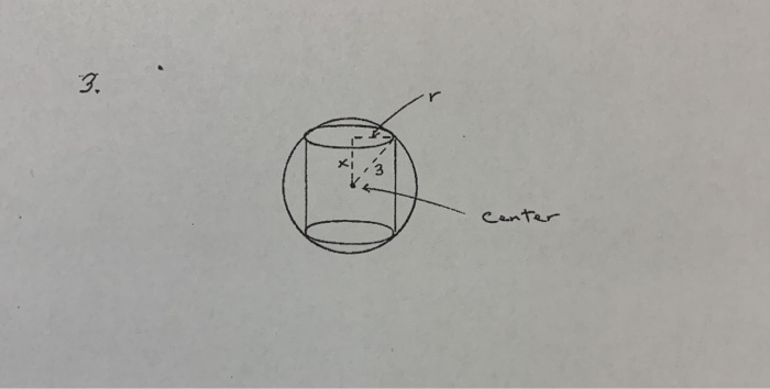 Solved 3. A cylinder is inscribed in a sphere of radius 3 as | Chegg.com