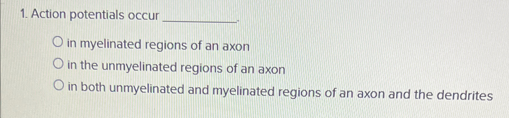 Solved Action potentials occur q,in myelinated regions of an | Chegg.com