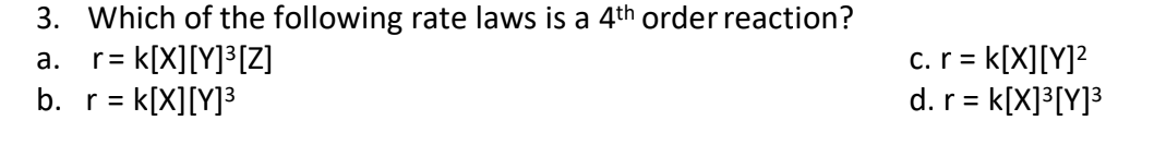 Solved Which of ﻿the following rate laws is a 4th ﻿order | Chegg.com