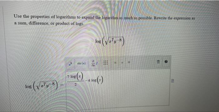 Solved Use the properties of logarithms to expand the | Chegg.com