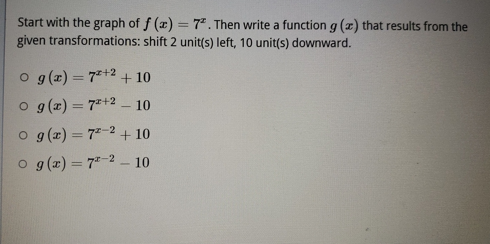 Solved Start with the graph of f(x)=7x. ﻿Then write a | Chegg.com