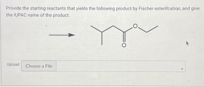Solved Provide the starting reactants that yields the | Chegg.com