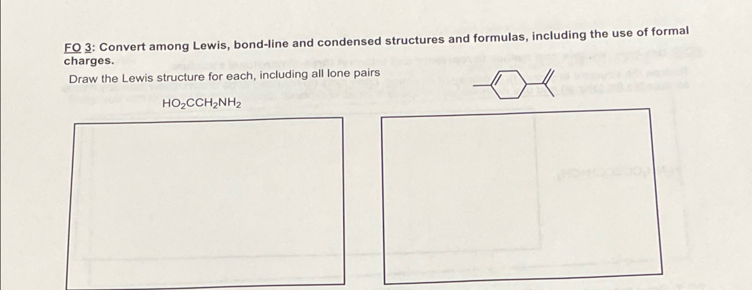 Solved FO 3: Convert among Lewis, bond-line and condensed | Chegg.com