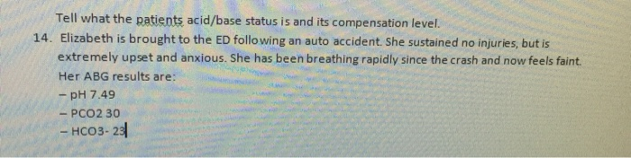 Solved Tell what the patients acid/base status is and its | Chegg.com
