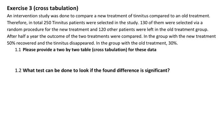 Solved Exercise 3 (cross tabulation) An intervention study | Chegg.com