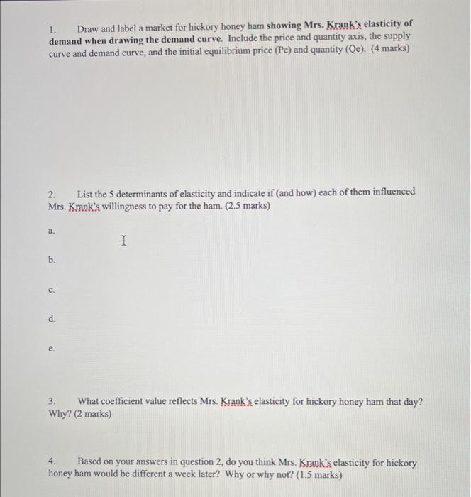 1. Draw and label a market for hickory honey ham | Chegg.com